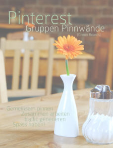 Pinterest Gruppen Pinnwänd. - Lasst uns zusammen pinnen!