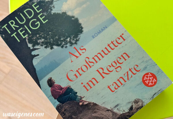 Buchtipp: Als Großmutter im Regen tanzte